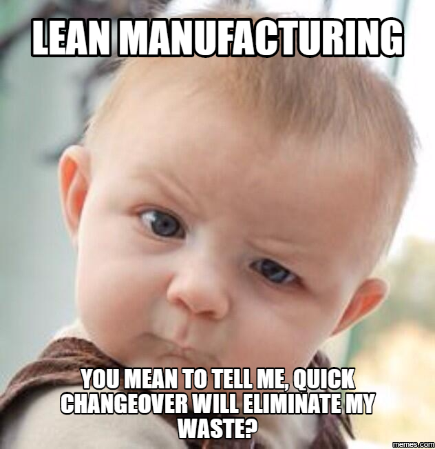 Lean Manufacturing Meme